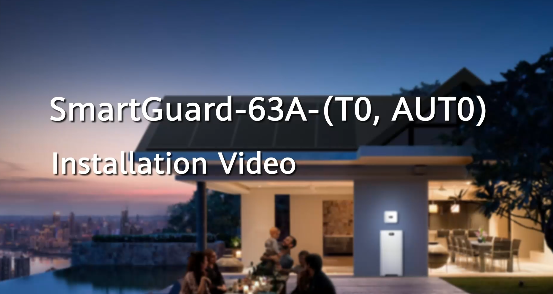 SmartGuard-63A-(T0, AUT0) Installation Video