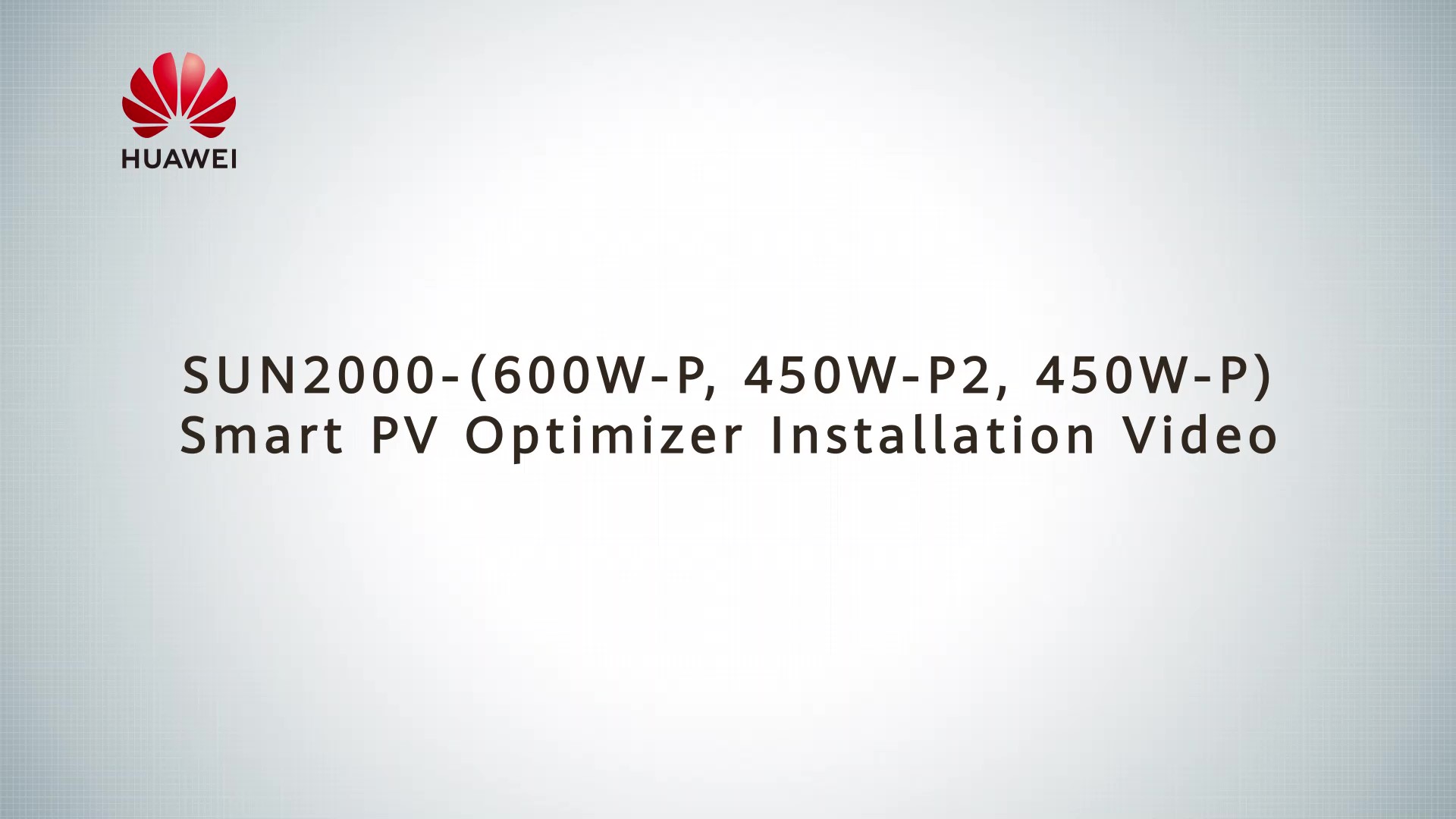 SUN2000-(600W-P, 450W-P2, 450W-P) Smart PV Optimizer Installation Video